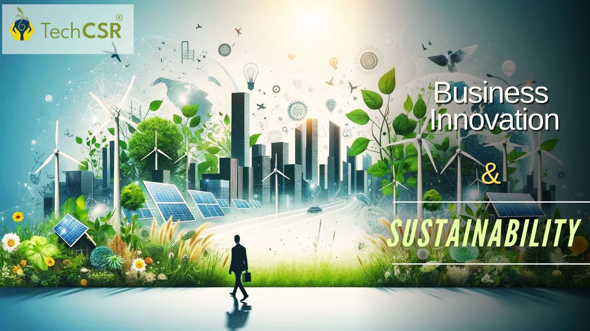 CSR: A Strategic Tool for Business Innovation and Sustainable Strategies